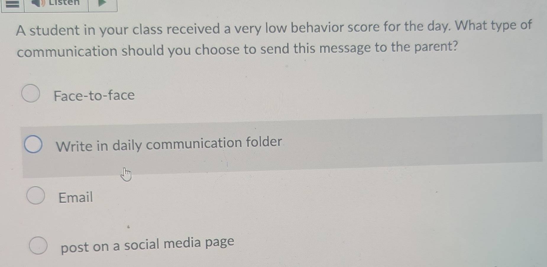 Solved: Listen A student in your class received a very low behavior ...