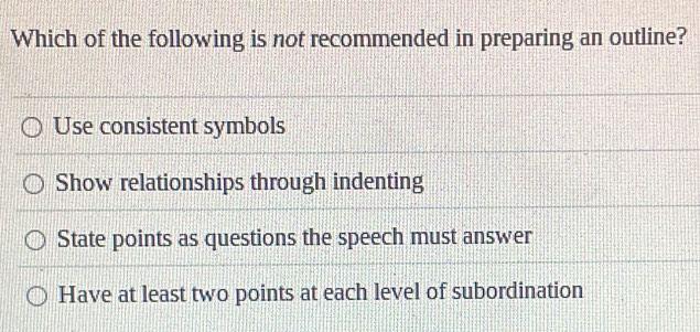 Solved: Which of the following is not recommended in preparing an ...