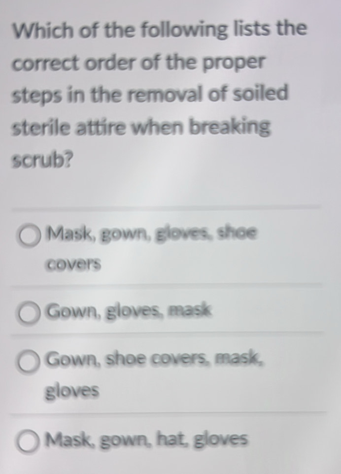 Solved: Which of the following lists the correct order of the proper ...
