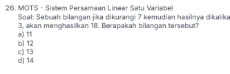 Telah dijawab:MOTS - Sistem Persamaan Linear Satu Variabel Soal: Sebuah ...
