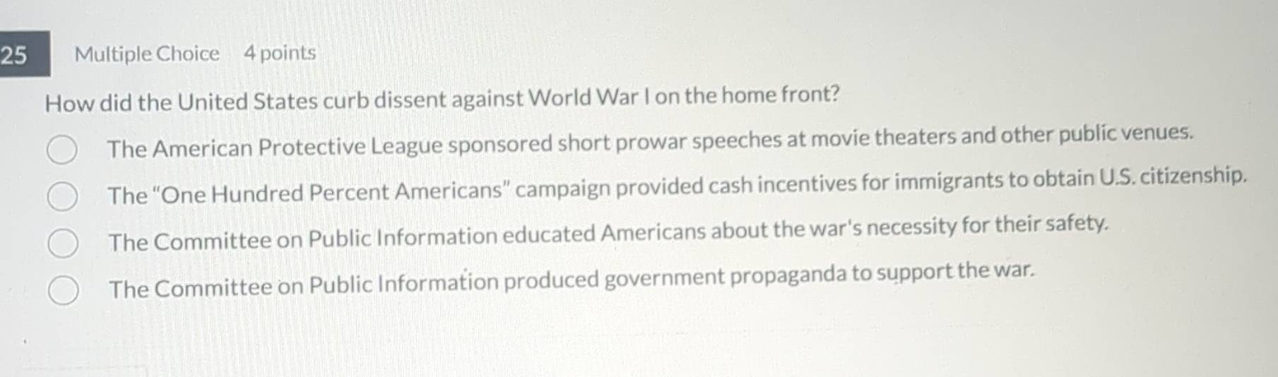 Solved: How did the United States curb dissent against World War I on ...