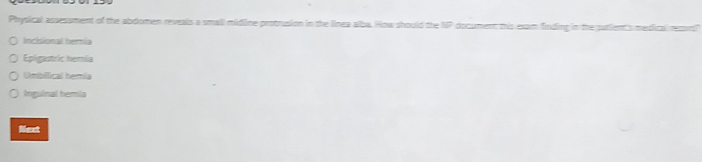 Solved: Physical assesoment of the abdomen reveals a small midline ...