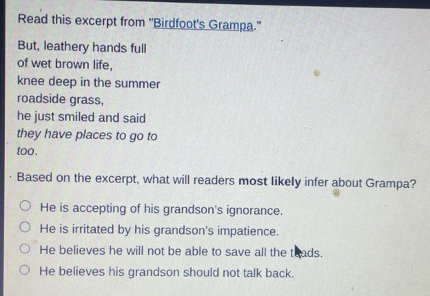 Gelöst:Read this excerpt from "Birdfoot's Grampa." But, leathery hands ...