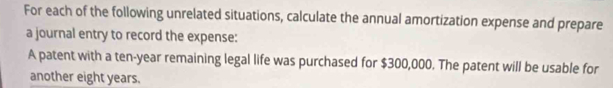 Solved: For each of the following unrelated situations, calculate the ...