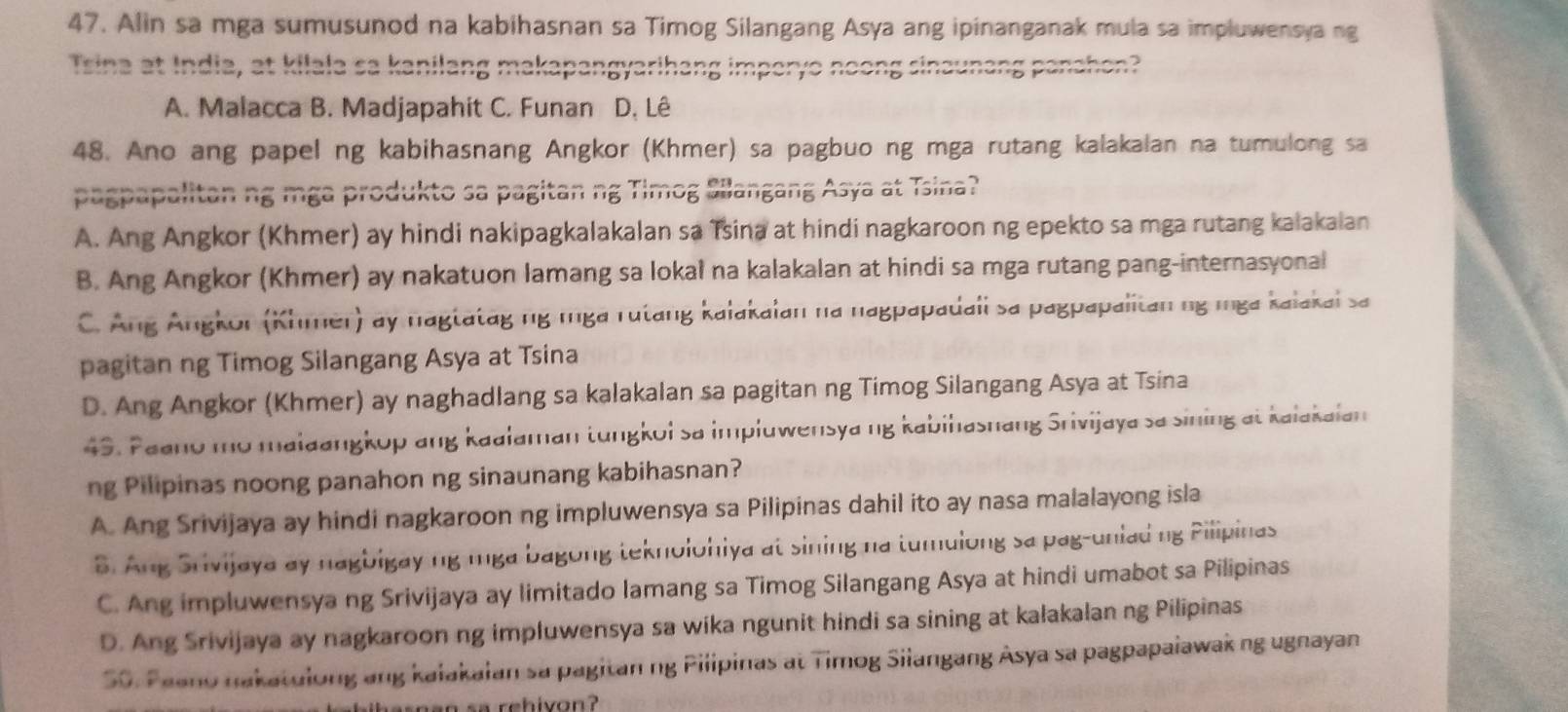 Solved: Alin sa mga sumusunod na kabihasnan sa Timog Silangang Asya ang ...