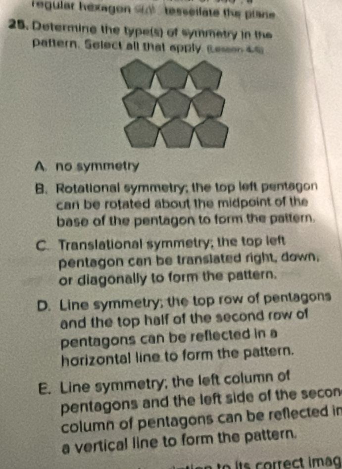 Solved: regular hexagon si tessellate the plane 25. Determine the type ...
