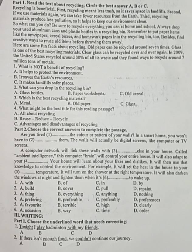 Solved: Read the text about recycling, Circle the best answer A, B or C ...