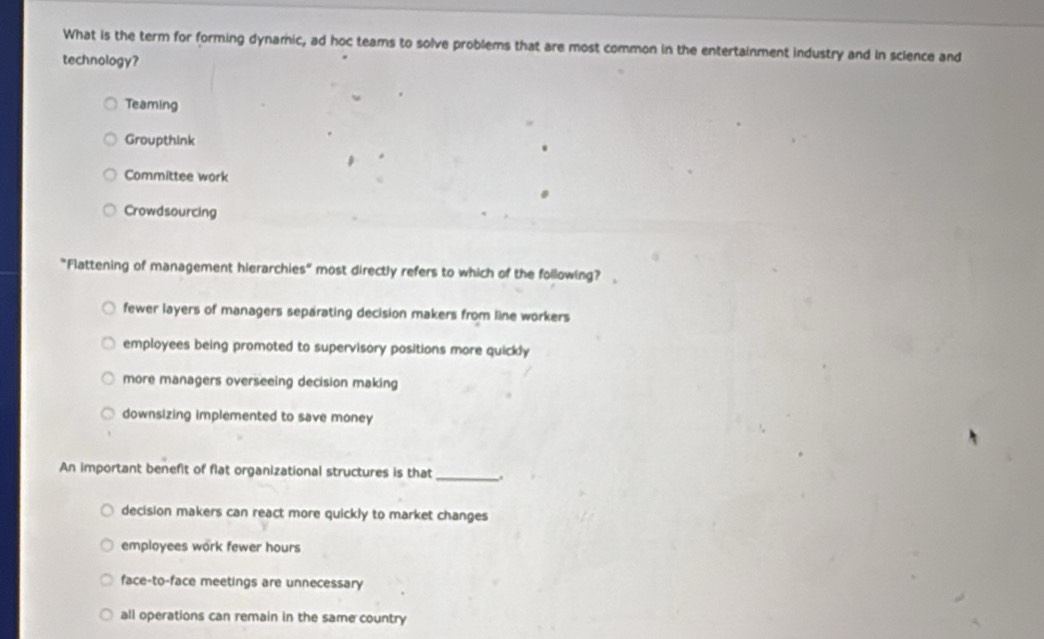 Solved: What is the term for forming dynamic, ad hoc teams to solve ...
