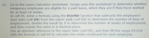 Solved: Go to the Leave Calculator worksheet. Sergio uses this ...