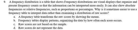 Solved: A frequency distribution is a table that shows Frequency ...