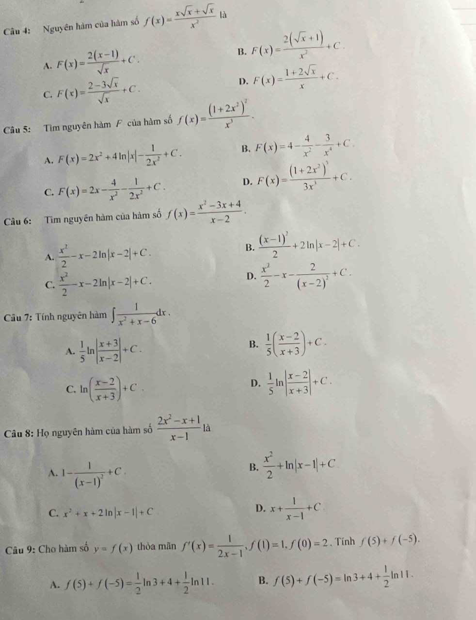 Giải quyết:Nguyên hàm của hàm số f(x)= (xsqrt(x)+sqrt(x))/x^2 là A. F(x ...