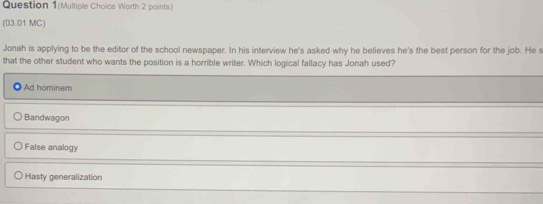 Solved: Question 1(Multiple Choice Worth 2 points) (03.01 MC) Jonah is applying to be the editor ...