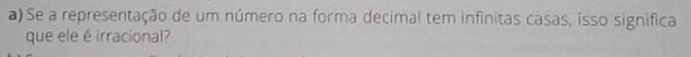 Resolvido:Se a representação de um número na forma decimal tem ...