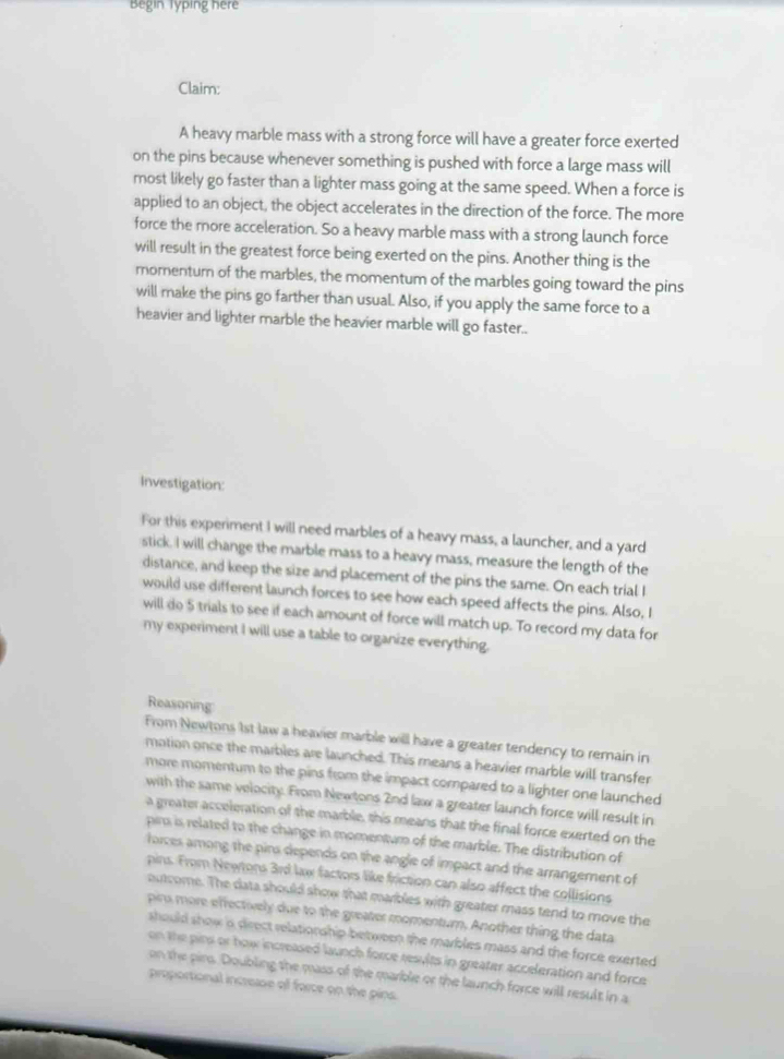 Solved: Begin Typing here Claim: A heavy marble mass with a strong ...