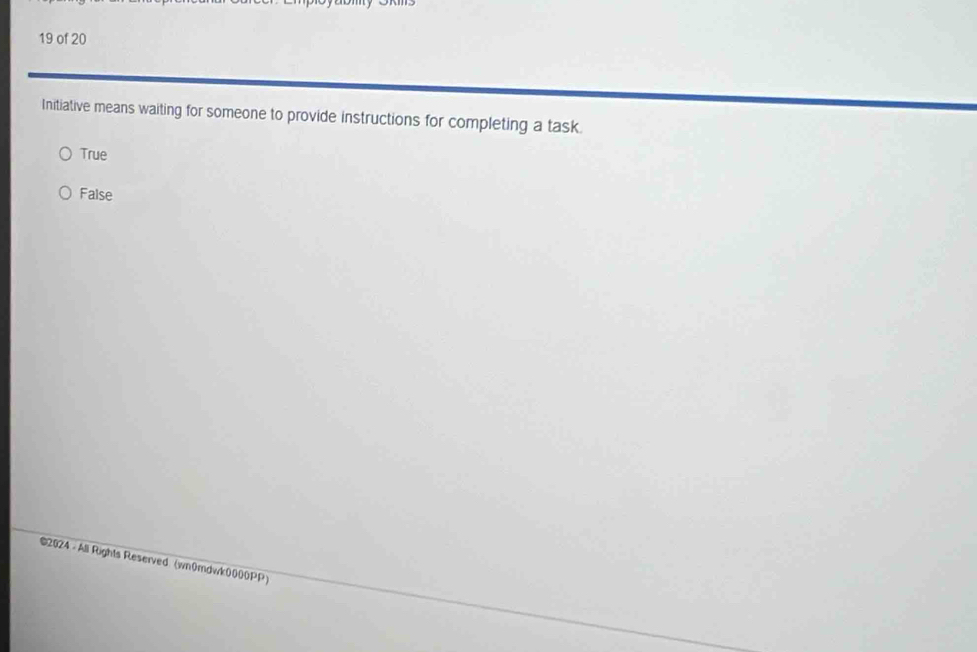 Solved: of 20 Initiative means waiting for someone to provide ...