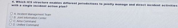 Solved: Which ICS structure enables different jurisdictions to jointly ...