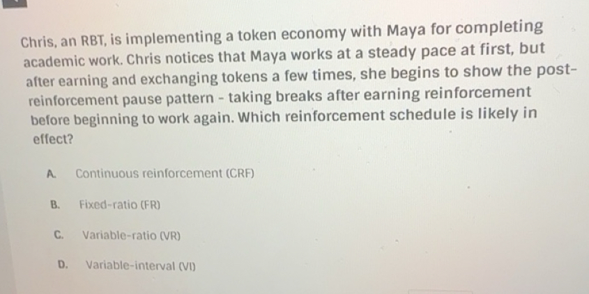 Solved: Chris, an RBT, is implementing a token economy with Maya for ...