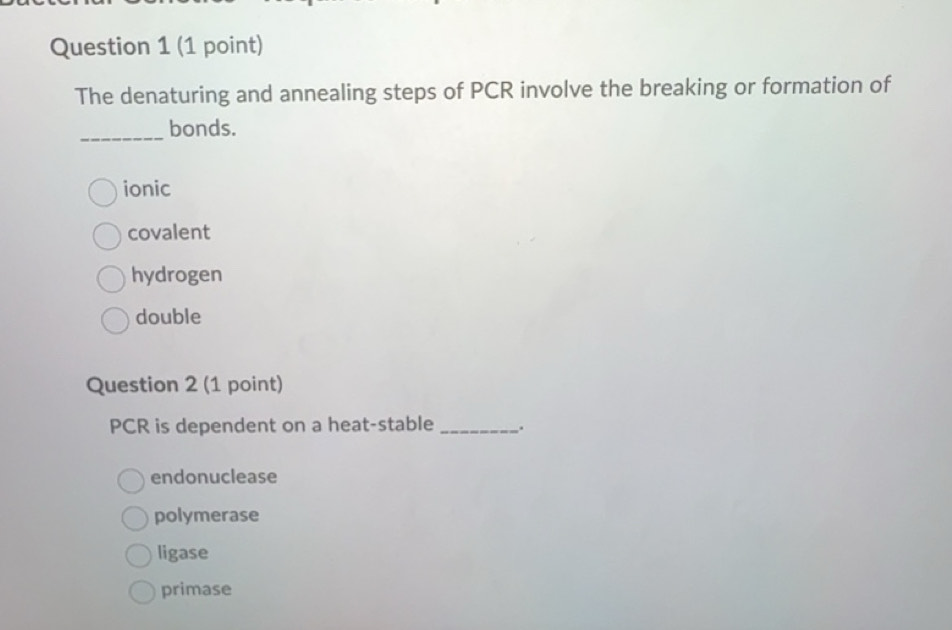 Solved: The denaturing and annealing steps of PCR involve the breaking ...