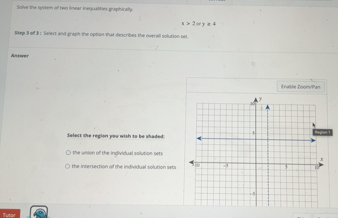 Solved: Solve the system of two linear inequalities graphically. x>2 or ...