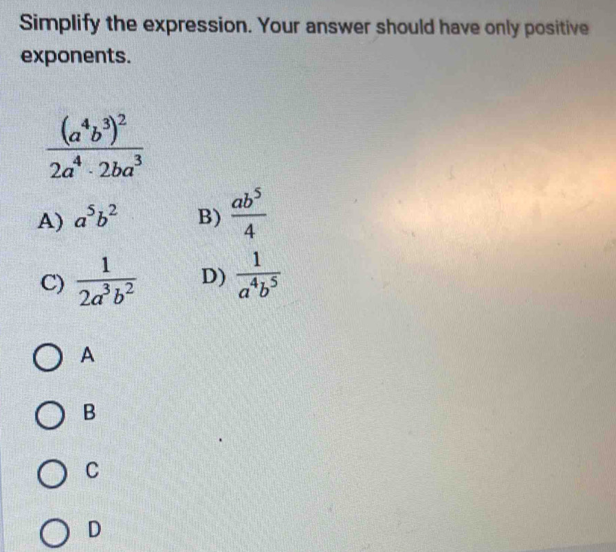Solved: Simplify the expression. Your answer should have only positive ...