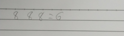 Solved: 8 8 8=6 [Math]