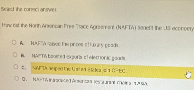 Solved: Select the correct answer. How did the North American Free ...