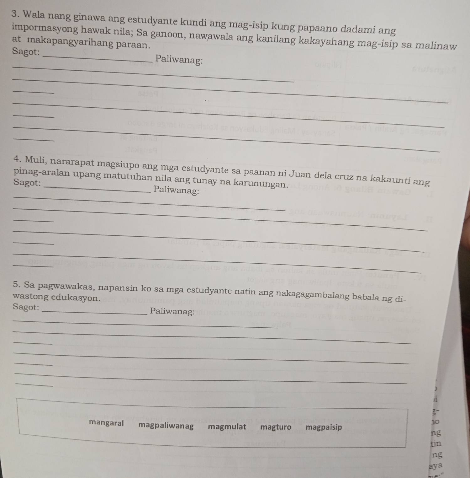 Solved: Wala nang ginawa ang estudyante kundi ang mag-isip kung papaano ...