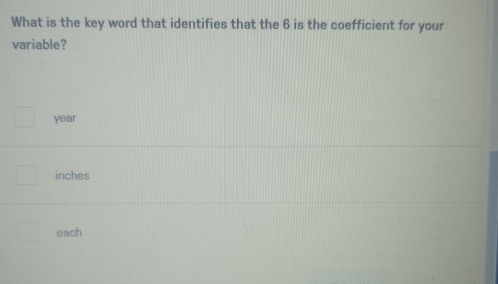 Solved: What is the key word that identifies that the 6 is the ...