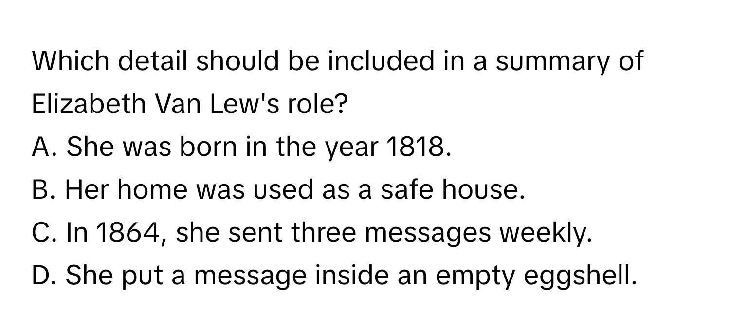 Solved: Which detail should be included in a summary of Elizabeth Van ...