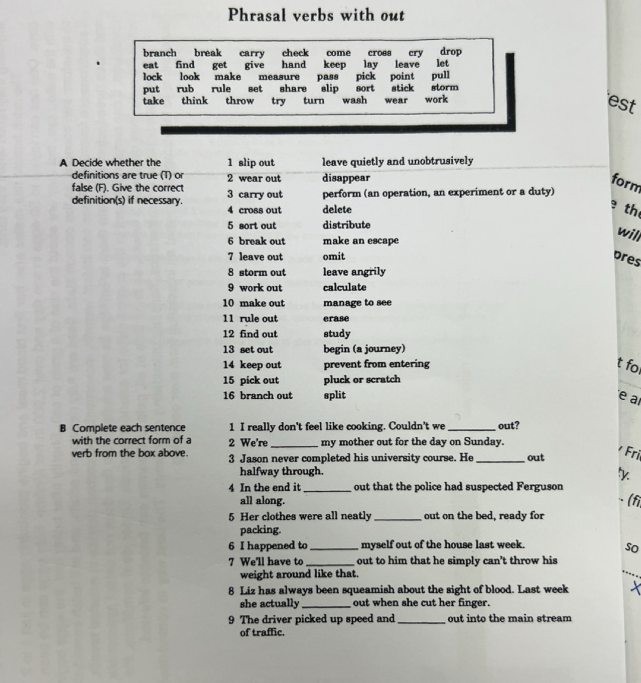 Gelöst:Phrasal verbs with out branch break carry check come cross cry ...