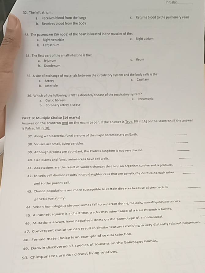 Gelöst:Initials: _ 32. The left atrium: a. Receives blood from the ...