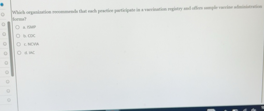 Solved: Which organization recommends that each practice participate in ...