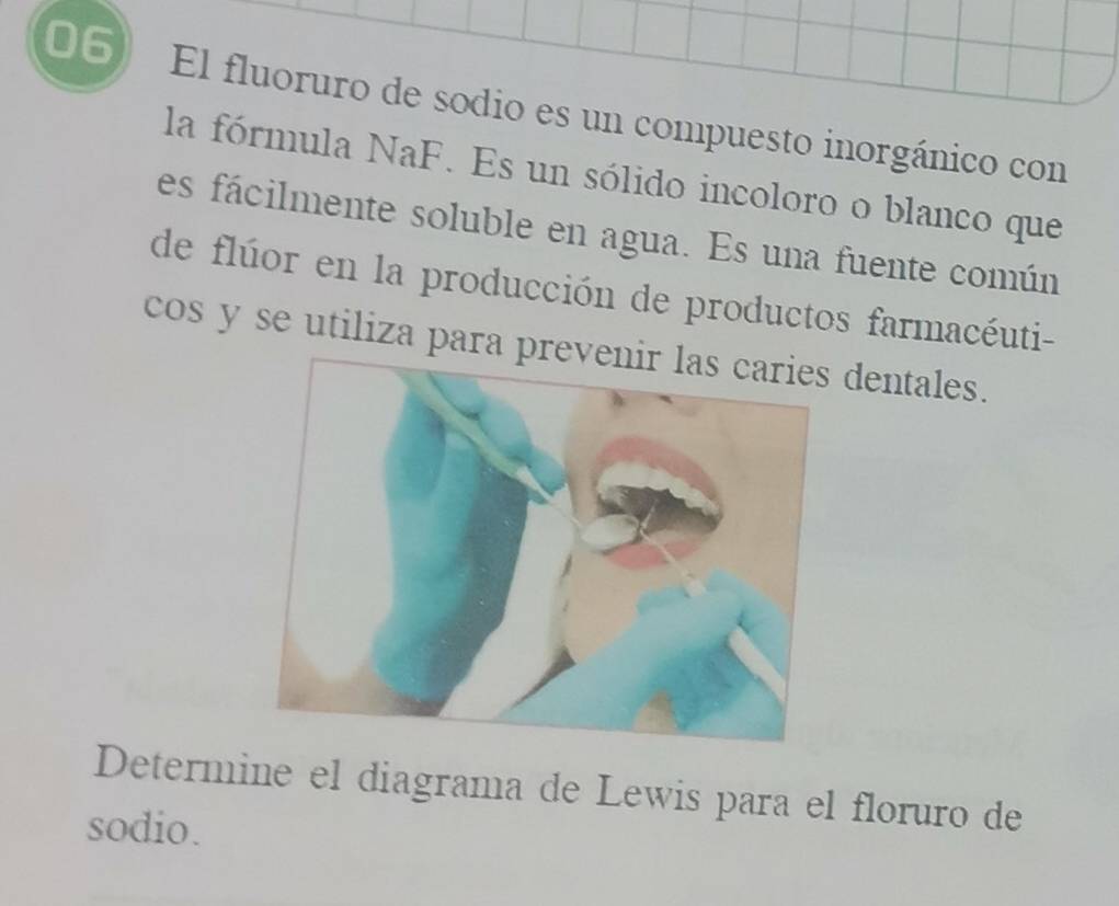 Resuelto:El fluoruro de sodio es un compuesto inorgánico con la fórmula ...