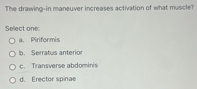Solved: The drawing-in maneuver increases activation of what muscle ...