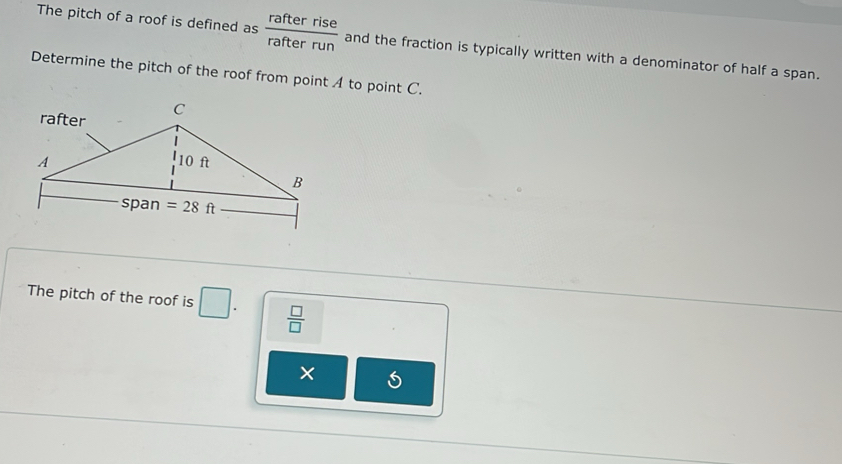 Solved: The pitch of a roof is defined as rafterrise/rafterrun and the ...