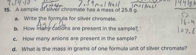 Solved: A sample of silver chromate has a mass of 25.8 g. a. Write the ...
