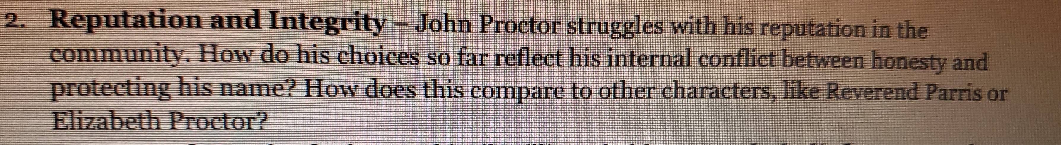 Solved: Reputation and Integrity - John Proctor struggles with his ...