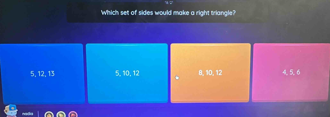 Solved: Which set of sides would make a right triangle? 5, 12, 13 5, 10 ...
