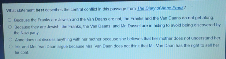 Solved: What statement best describes the central conflict in this ...