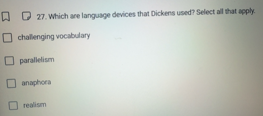 Resuelto:Which are language devices that Dickens used? Select all that ...
