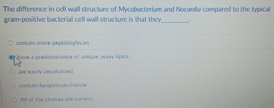 Solved: The difference in cell wall structure of Mycobacterium and ...