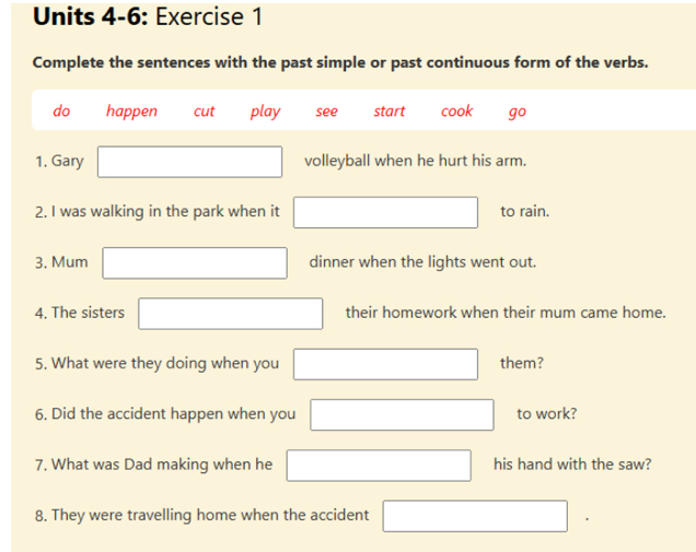 Resuelto:Units 4-6: Exercise 1 Complete the sentences with the past ...