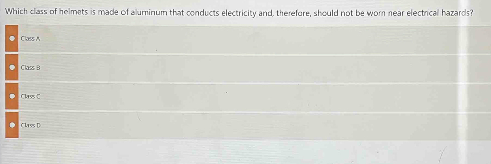 Solved: Which class of helmets is made of aluminum that conducts ...