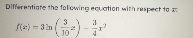 Solved: Differentiate the following equation with respect to x : f(x ...