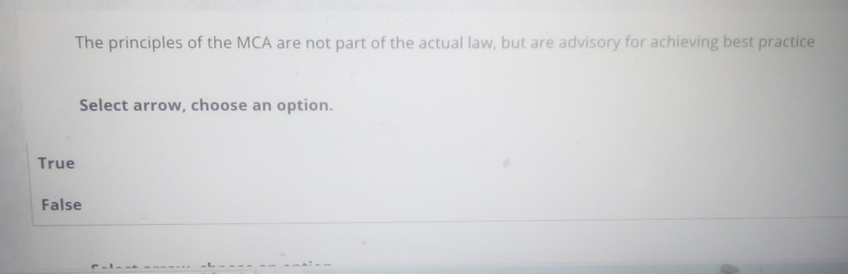 Solved: The principles of the MCA are not part of the actual law, but ...