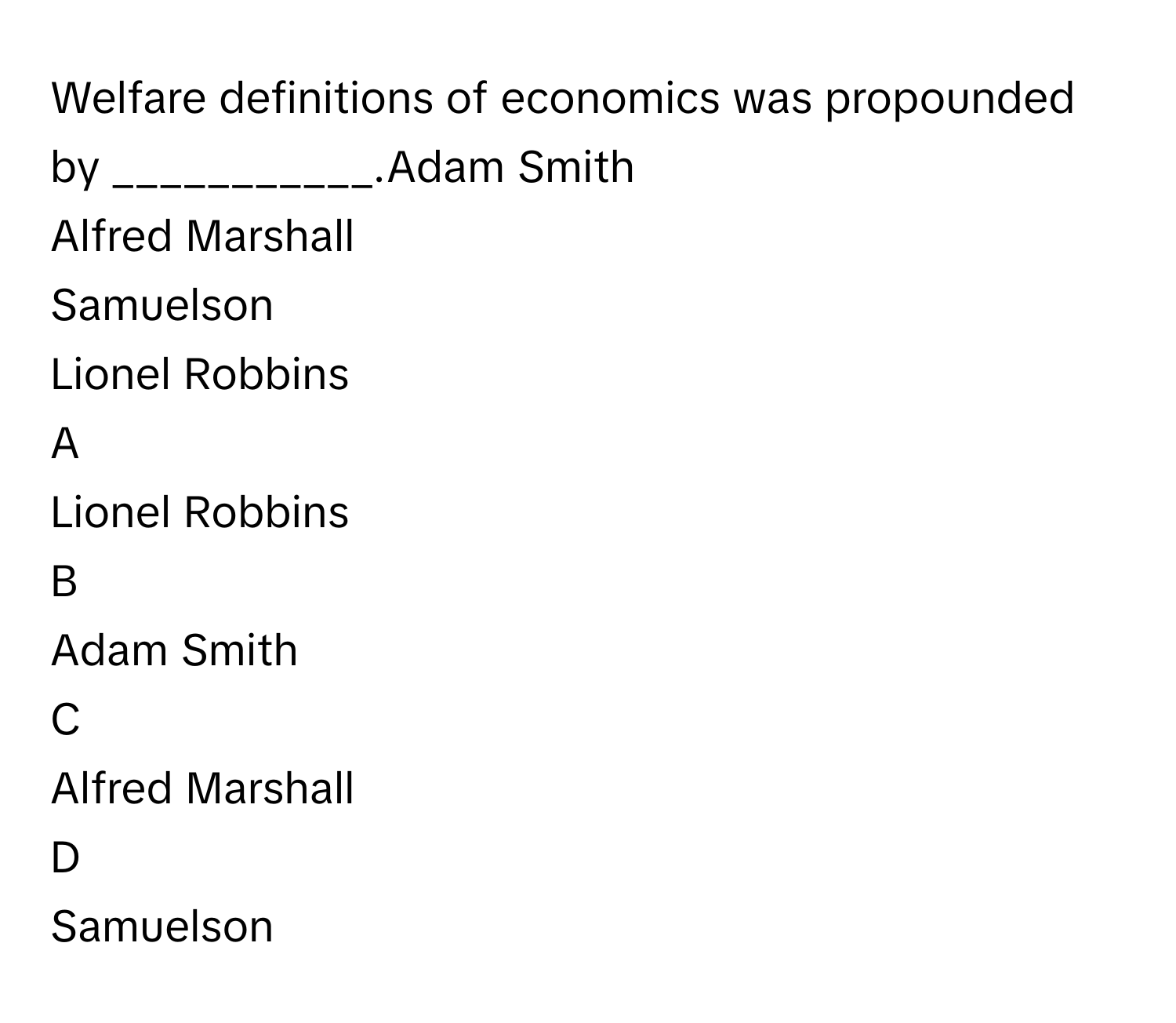 Solved: Welfare definitions of economics was propounded by ...
