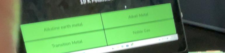 Solved: Alkaline earth metal Alkali Metal Noble Gas Transition Metal x ...