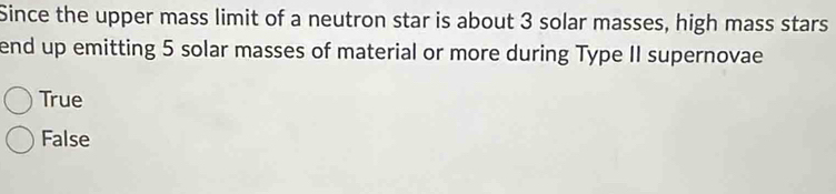 Solved: Since the upper mass limit of a neutron star is about 3 solar ...