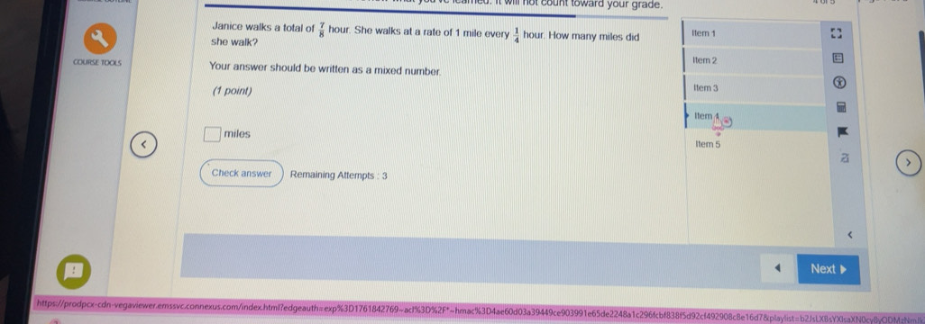 Solved: not count toward your grade . Janice walks a total of 7/8 hour ...