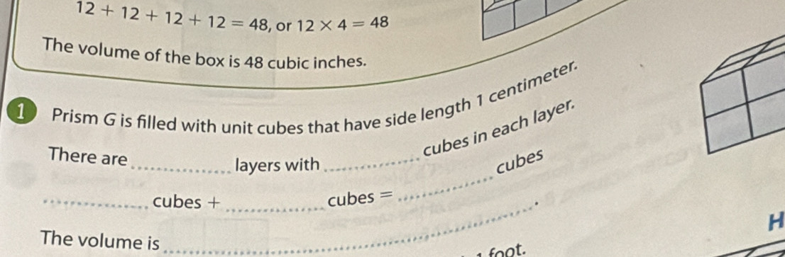 Solved: 12+12+12+12=48 , or 12* 4=48 The volume of the box is 48 cubic ...